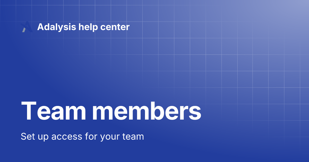 Team members | Adalysis help center