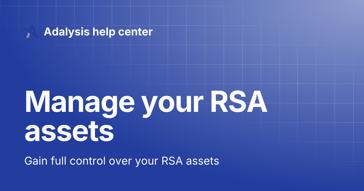 Manage your RSA assets | Adalysis help center